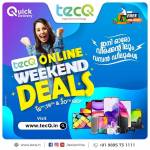 tecQ Online Weekend Dealsസെപ്റ്റംബർ 18, 19, 20 തിയതികളിൽ Smartphone, Smart TV, Laptop, തുടങ്ങിയ ...