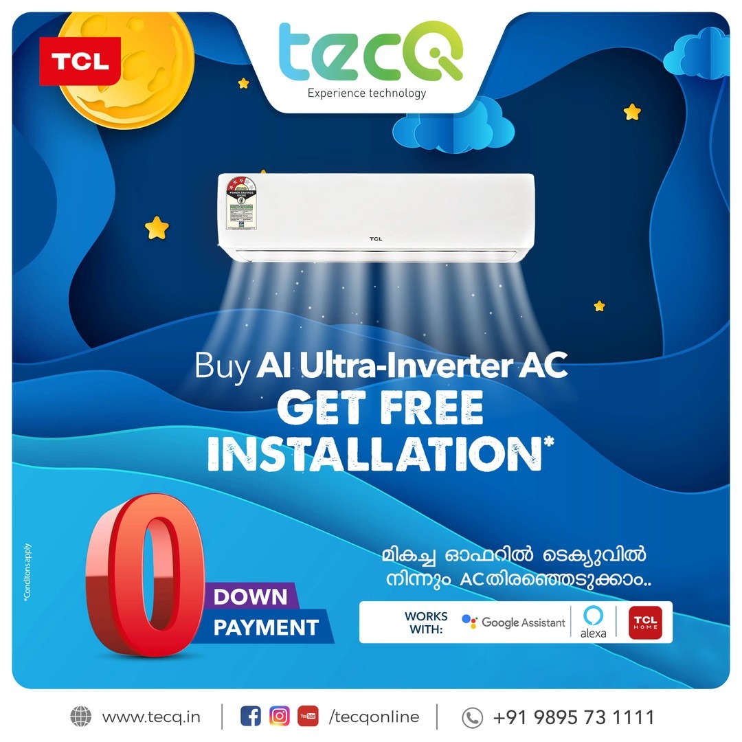 സൗജന്യ ഇൻസ്റ്റലേഷനിൽ AI Ultra Inverter TCL AC ടെക്യുവിൽ നിന്നും പർച്ചേസ് ചെയ്യൂ.ഇന്ന് തന്നെ ...